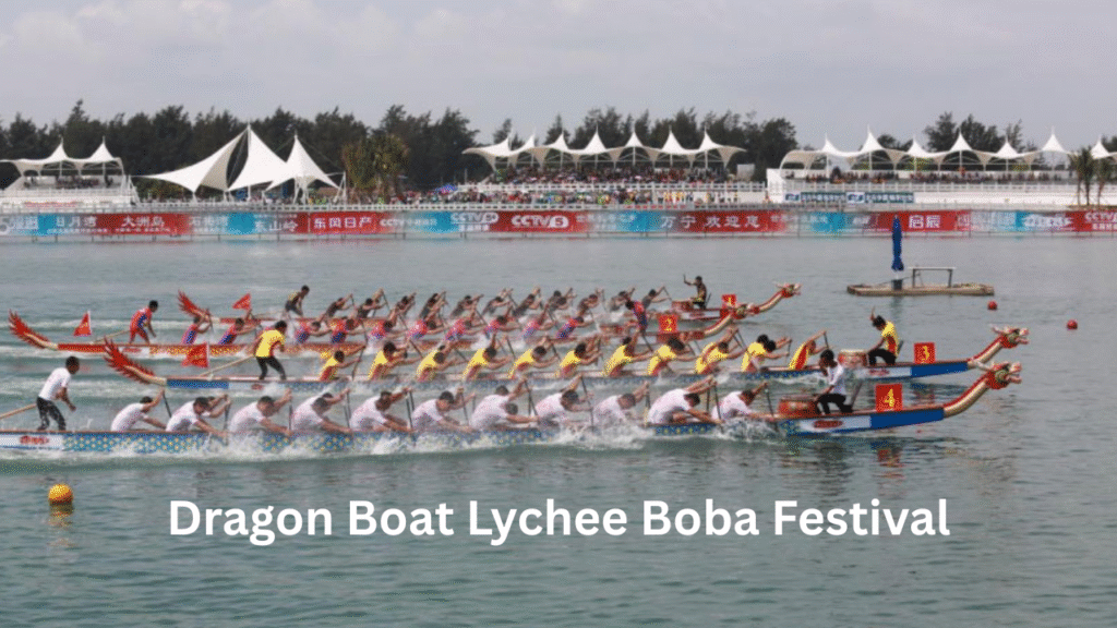 Dragon Boat Lychee Boba Festival | Culture & Flavor